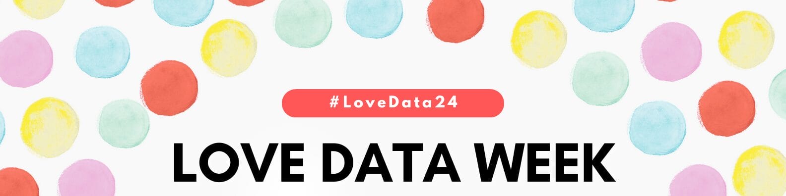 Love Data Week - Research Technology Office